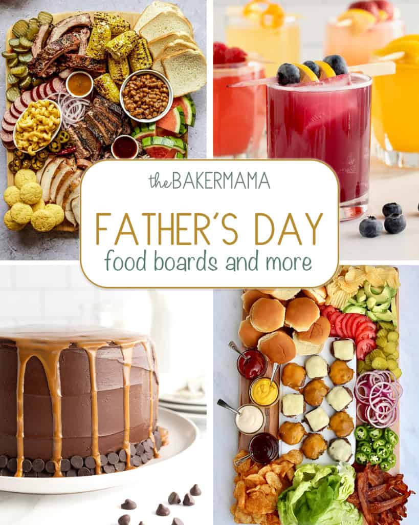 Father's Day Food Boards and More - The BakerMama