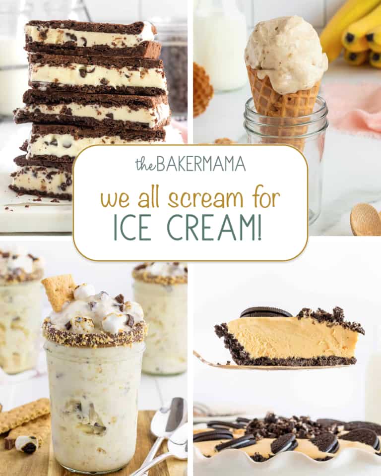 We All Scream for Ice Cream - The BakerMama