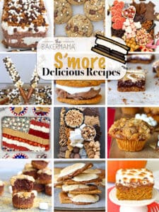 S'more Delicious Recipes by The BakerMama - The BakerMama