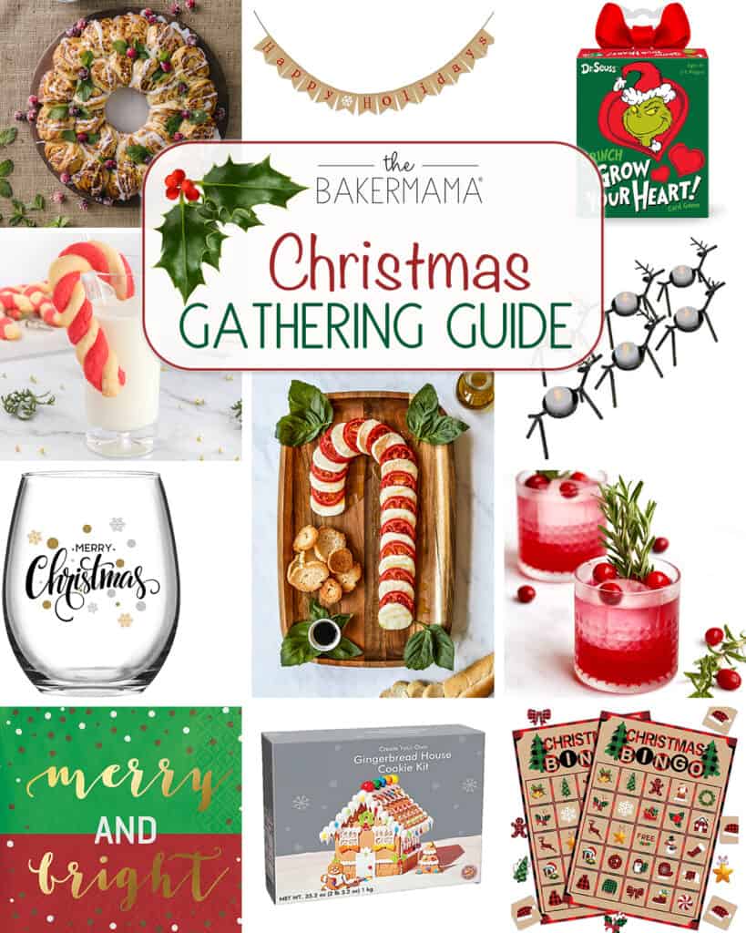 Christmas Gathering Guide - The BakerMama