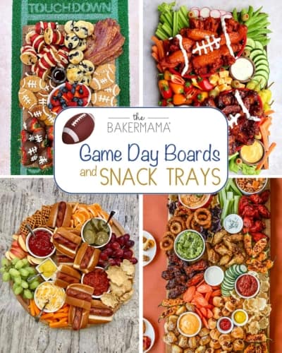 Game Day Boards and Snack Trays - The BakerMama