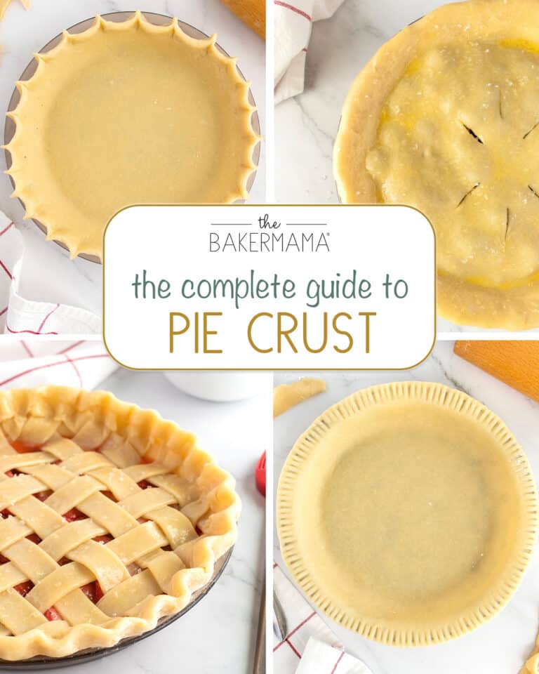 The Complete Guide to Pie Crust - The BakerMama