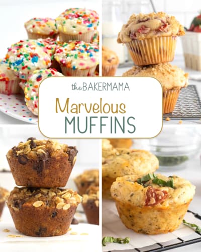 Marvelous Muffin Recipes - The BakerMama