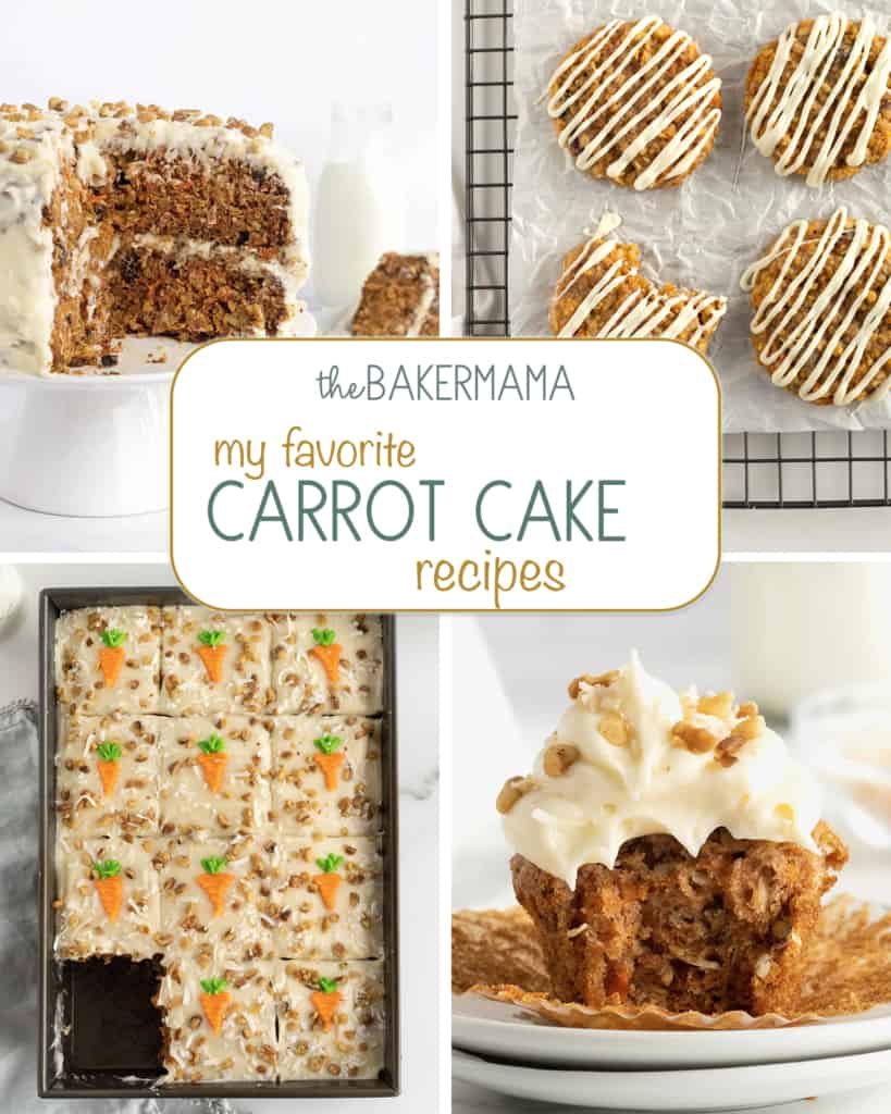 My Favorite Carrot Cake Recipes - The BakerMama