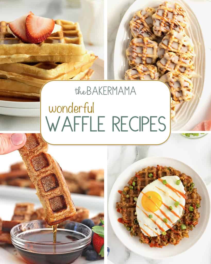 Wonderful Waffle Recipes - The BakerMama